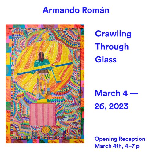 Armando Román: Crawling Through Glass - The Visualist
