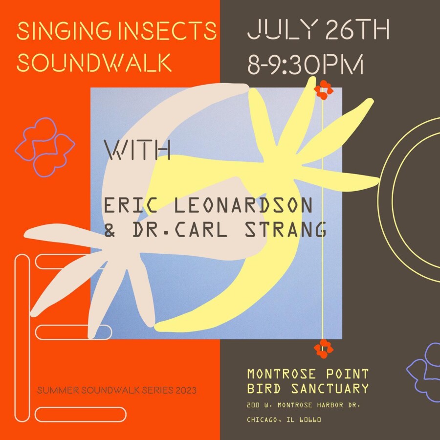 Singing Insects Soundwalk with Eric Leonardson and Dr. Carl Strang ...