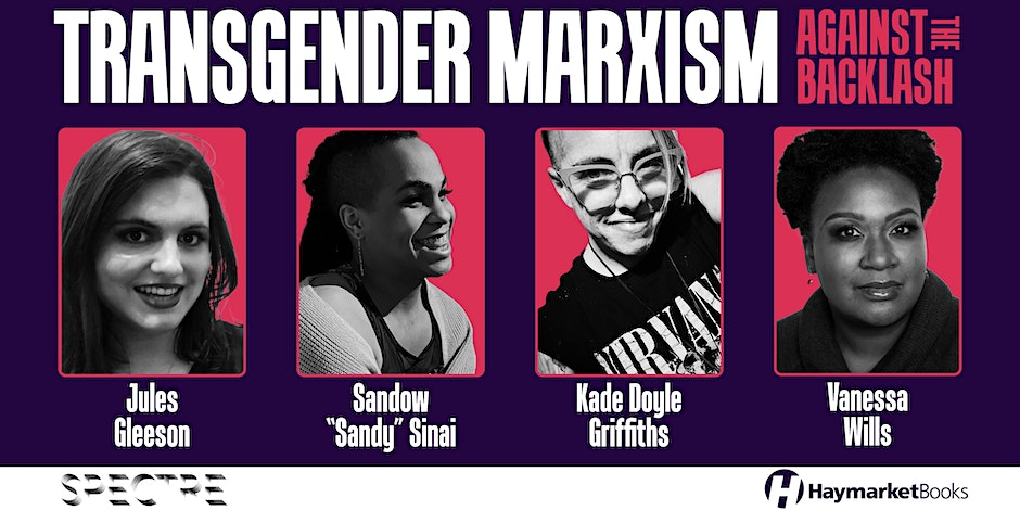 Transgender Marxism: Against the Backlash - The Visualist